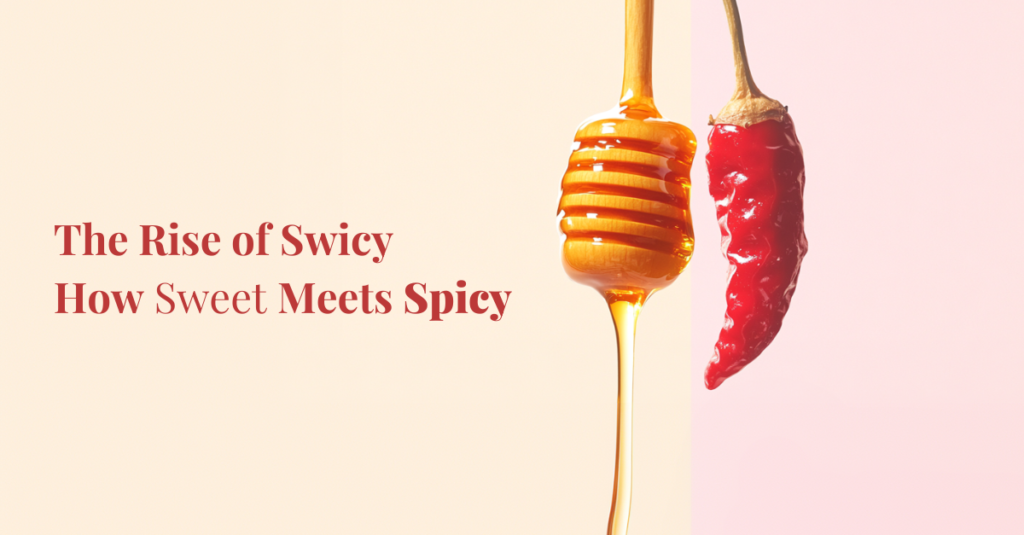 The Rise of Swicy: How Sweet Meets Spicy - Aromatech
